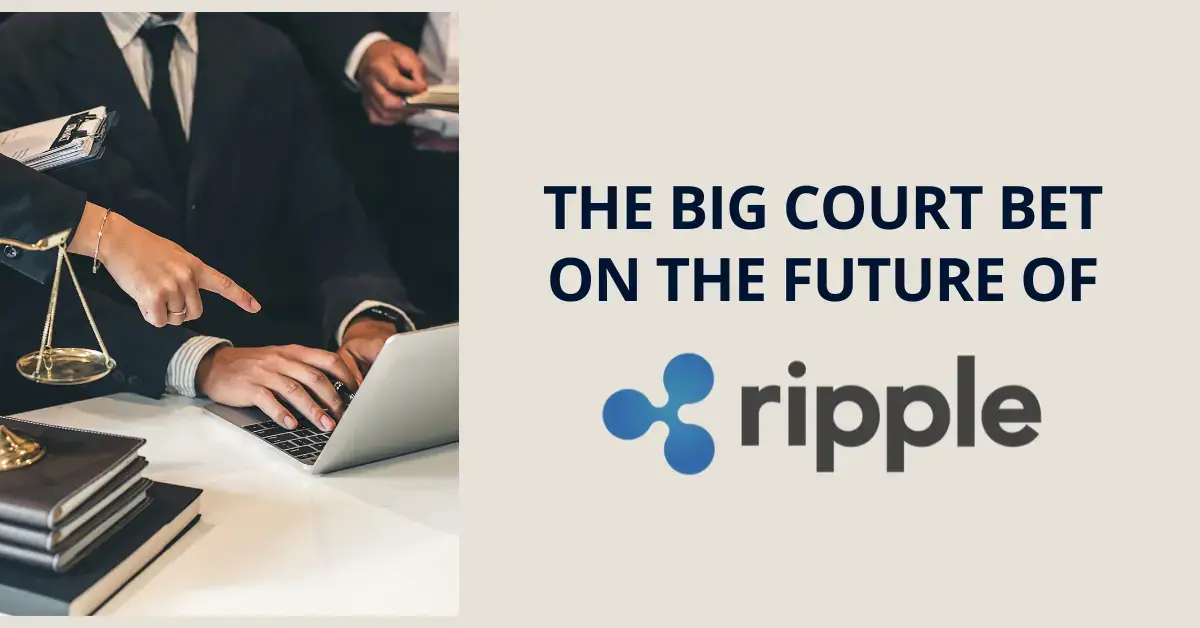 The big court bet on the future of Ripple