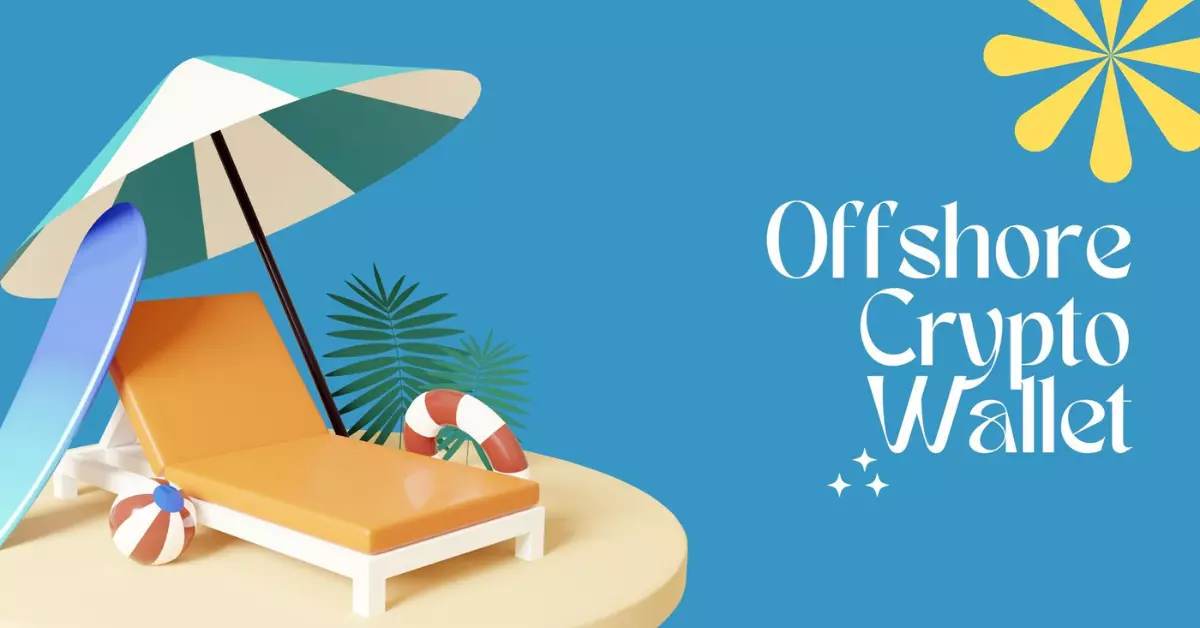 Offshore Crypto Wallet: What the Crypto-Rich Know That You Don't!